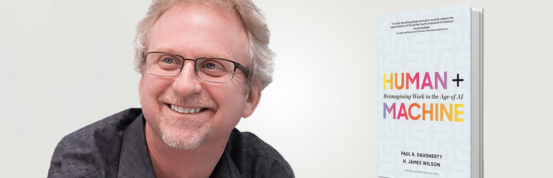 Human + Machine – with Accenture’s visionary leader Paul Daugherty ...