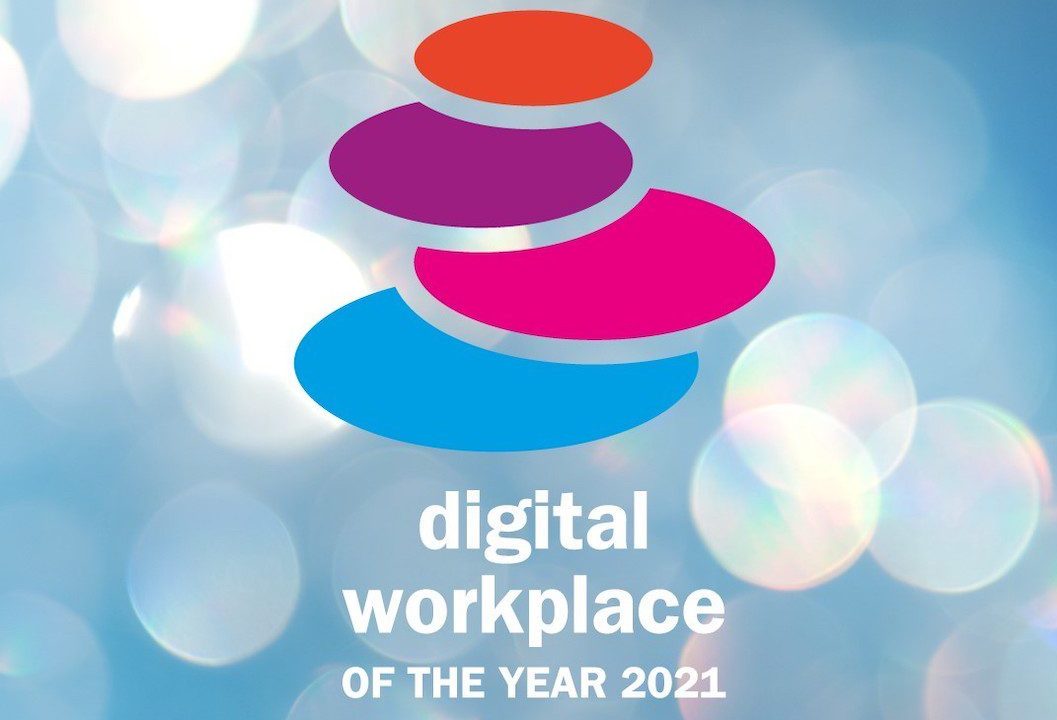 Organizations recognized in Digital Workplace of the Year 2021 awards ...