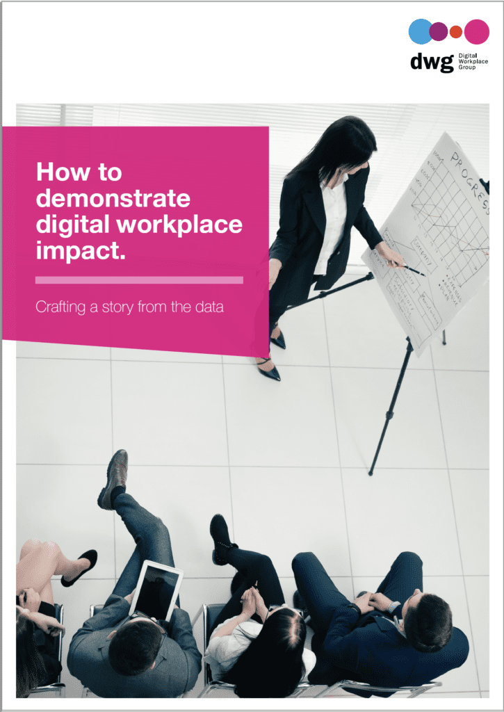 How to demonstrate digital workplace impact research report - Digital ...